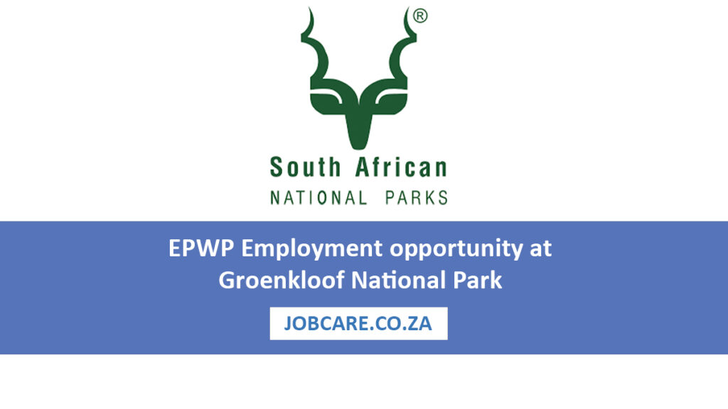EPWP Employment opportunity at Groenkloof National Park - Jobcare